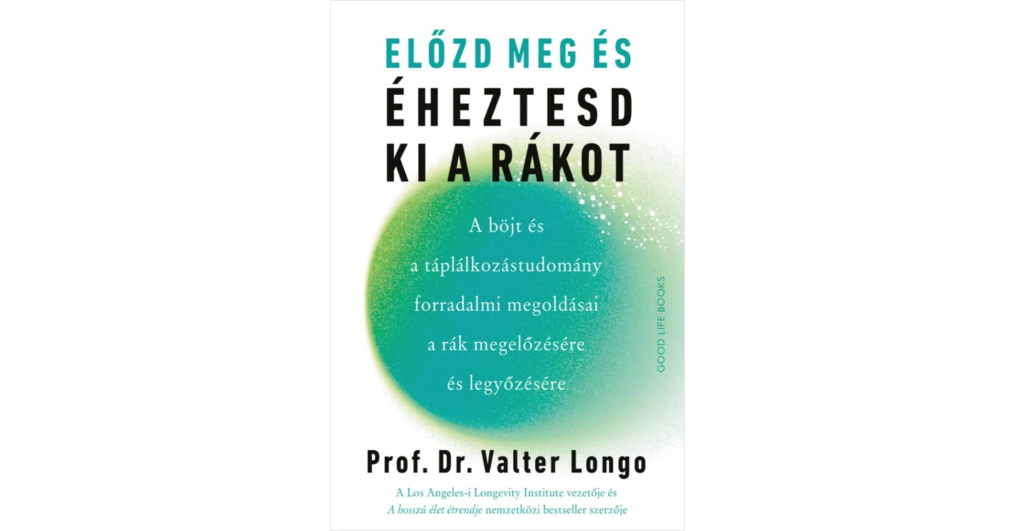 Előzd meg és éheztesd ki a rákot - goodlifebooks.hu